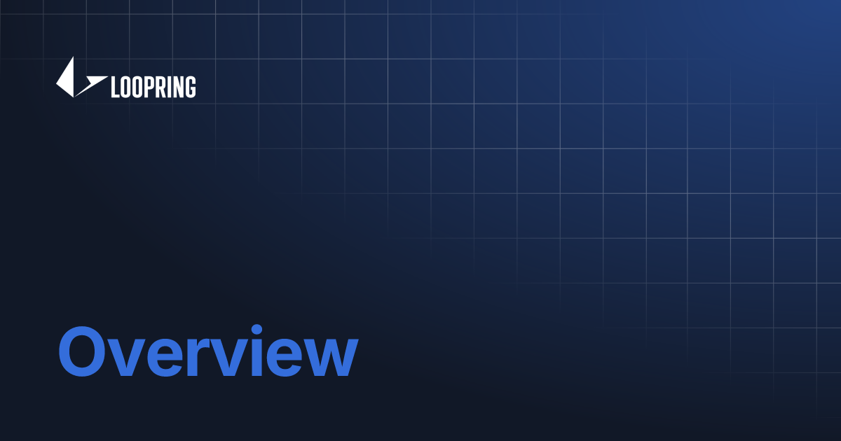 Overview | Loopring DeFi